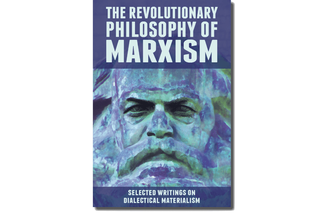 Introduction to The Revolutionary Philosophy of Marxism - Revolutionary ...